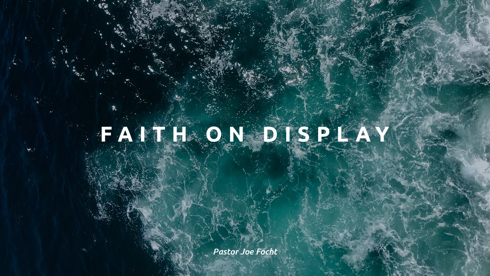 Faith on Display - Calvary Chapel of Philadelphia